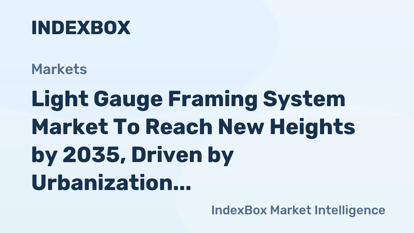 Light Gauge Framing System Market to Reach New Heights by 2035, Driven by Urbanization and Fire Safety Codes