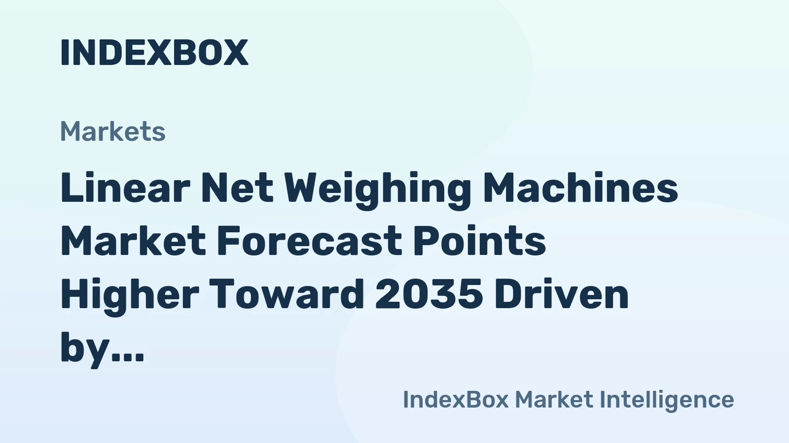 Linear Net Weighing Machines Market Forecast Points Higher Toward 2035 Driven by FMCG Automation Demands