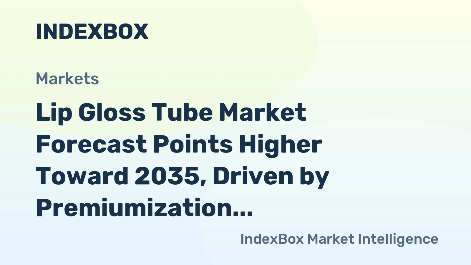 Lip Gloss Tube Market Forecast Points Higher Toward 2035, Driven by Premiumization and Sustainability Demands