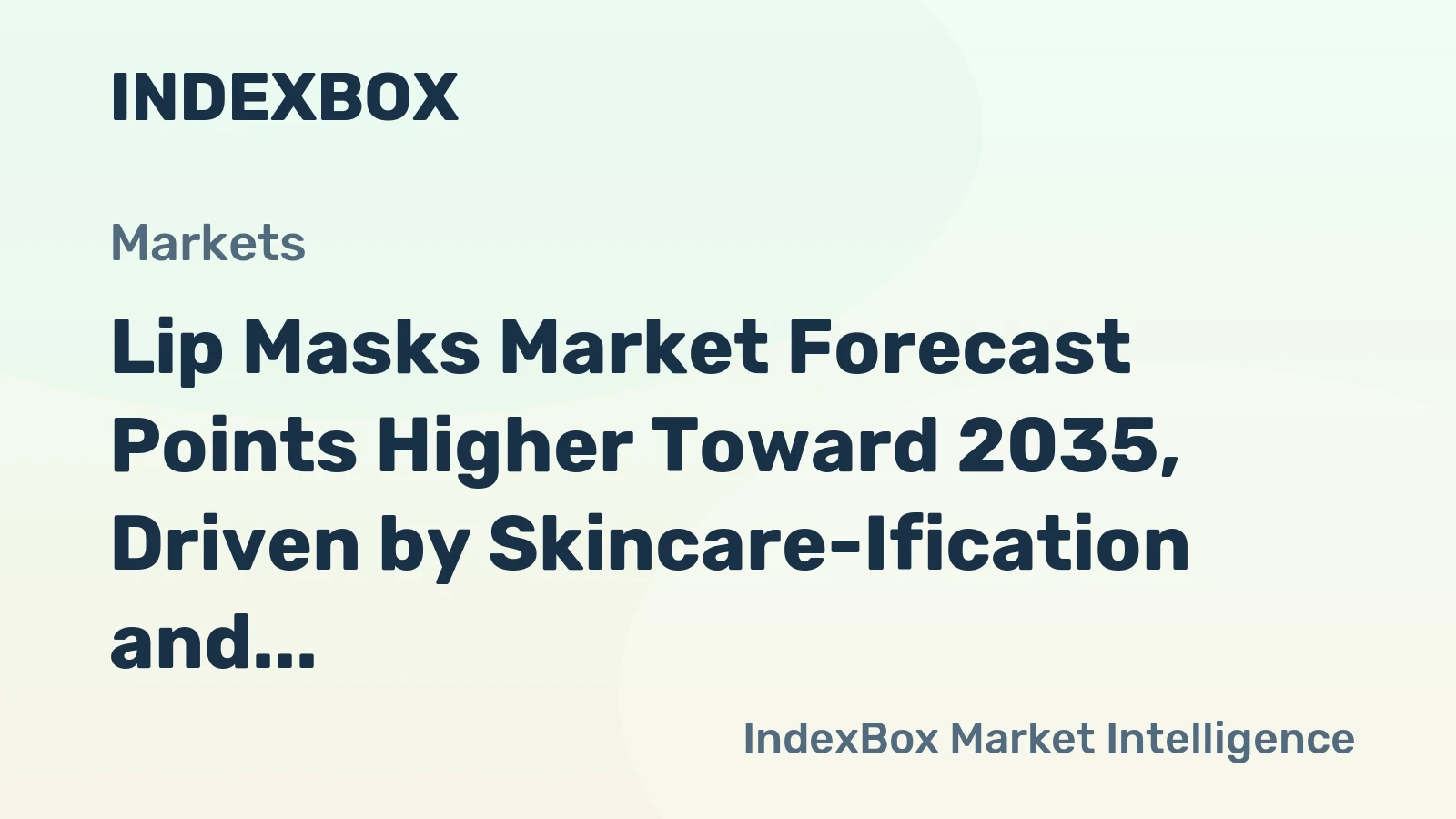 Lip Masks Market Forecast Points Higher Toward 2035, Driven by Skincare-Ification and E-Commerce Expansion