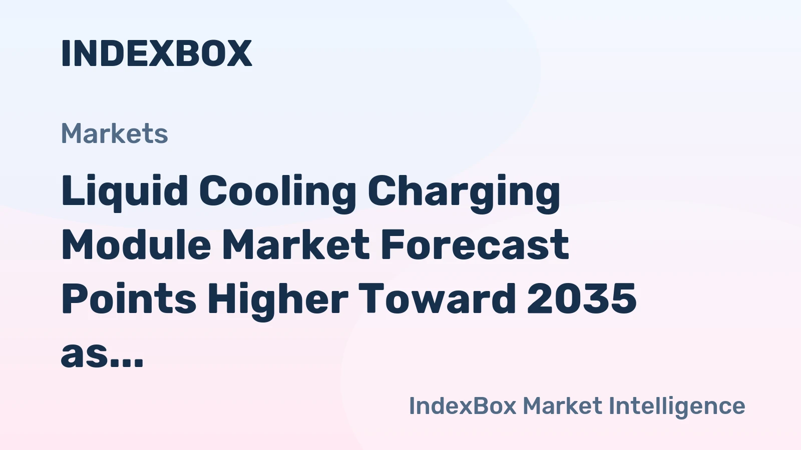 Liquid Cooling Charging Module Market Forecast Points Higher Toward 2035 as Ultra-Fast EV Charging Drives Thermal Innovation