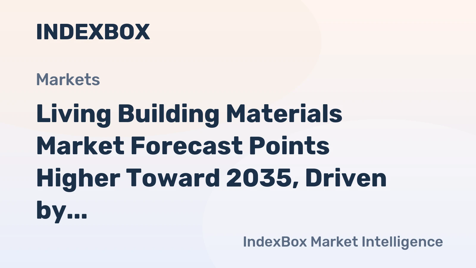 Living Building Materials Market Forecast Points Higher Toward 2035, Driven by Carbon Sequestration Mandates