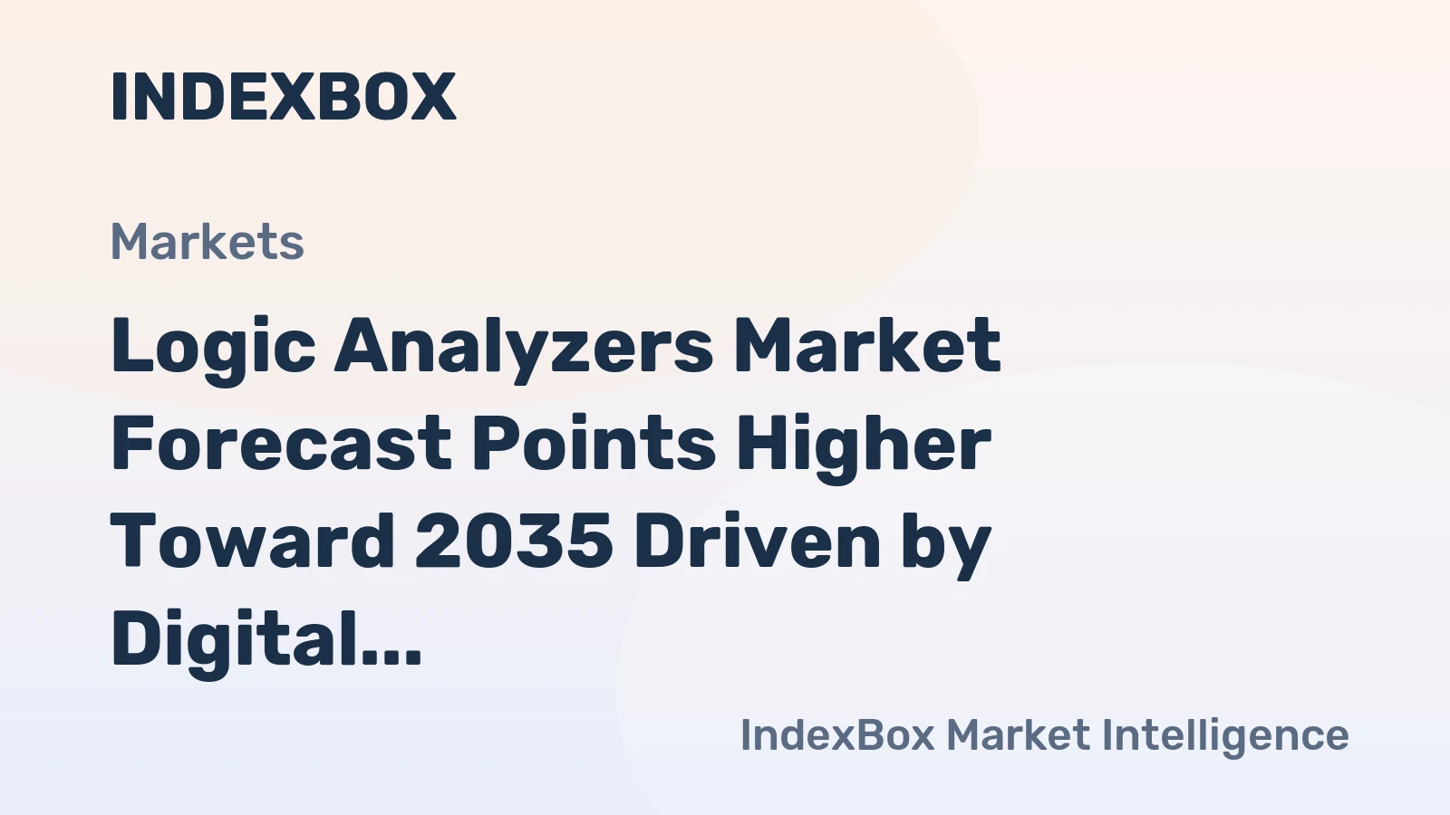 Logic Analyzers Market Forecast Points Higher Toward 2035 Driven by Digital System Complexity