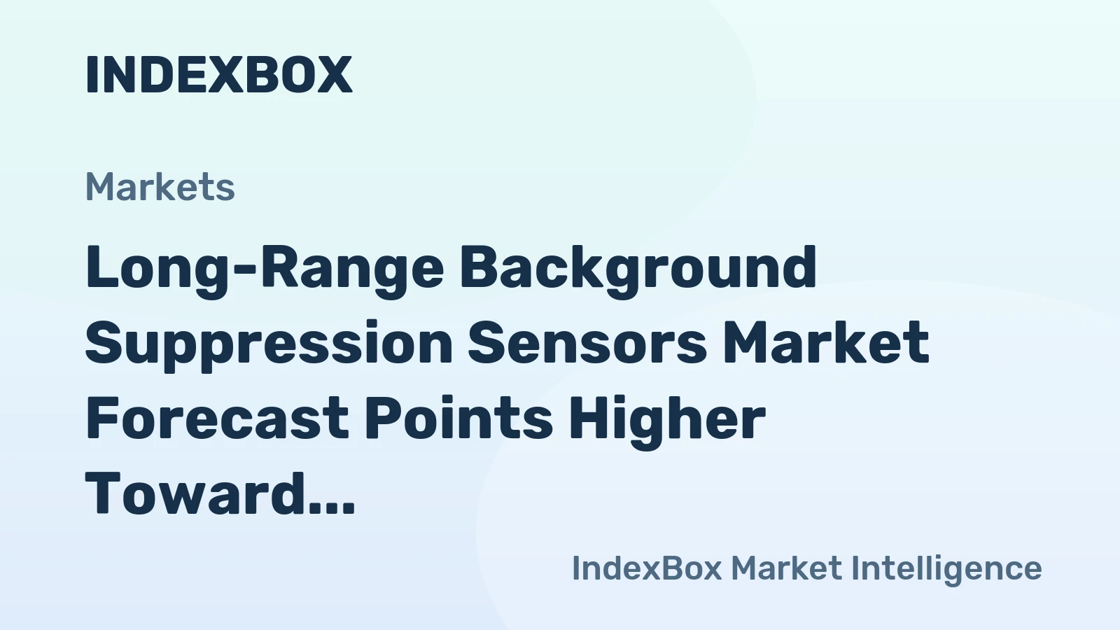 Long-Range Background Suppression Sensors Market Forecast Points Higher Toward 2035, Driven by Industrial Automation Expansion