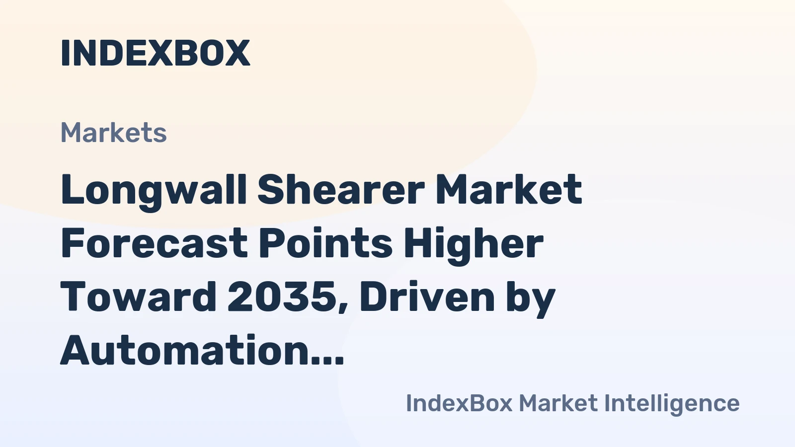 Longwall Shearer Market Forecast Points Higher Toward 2035, Driven by Automation and Deep-Seam Mining Demand