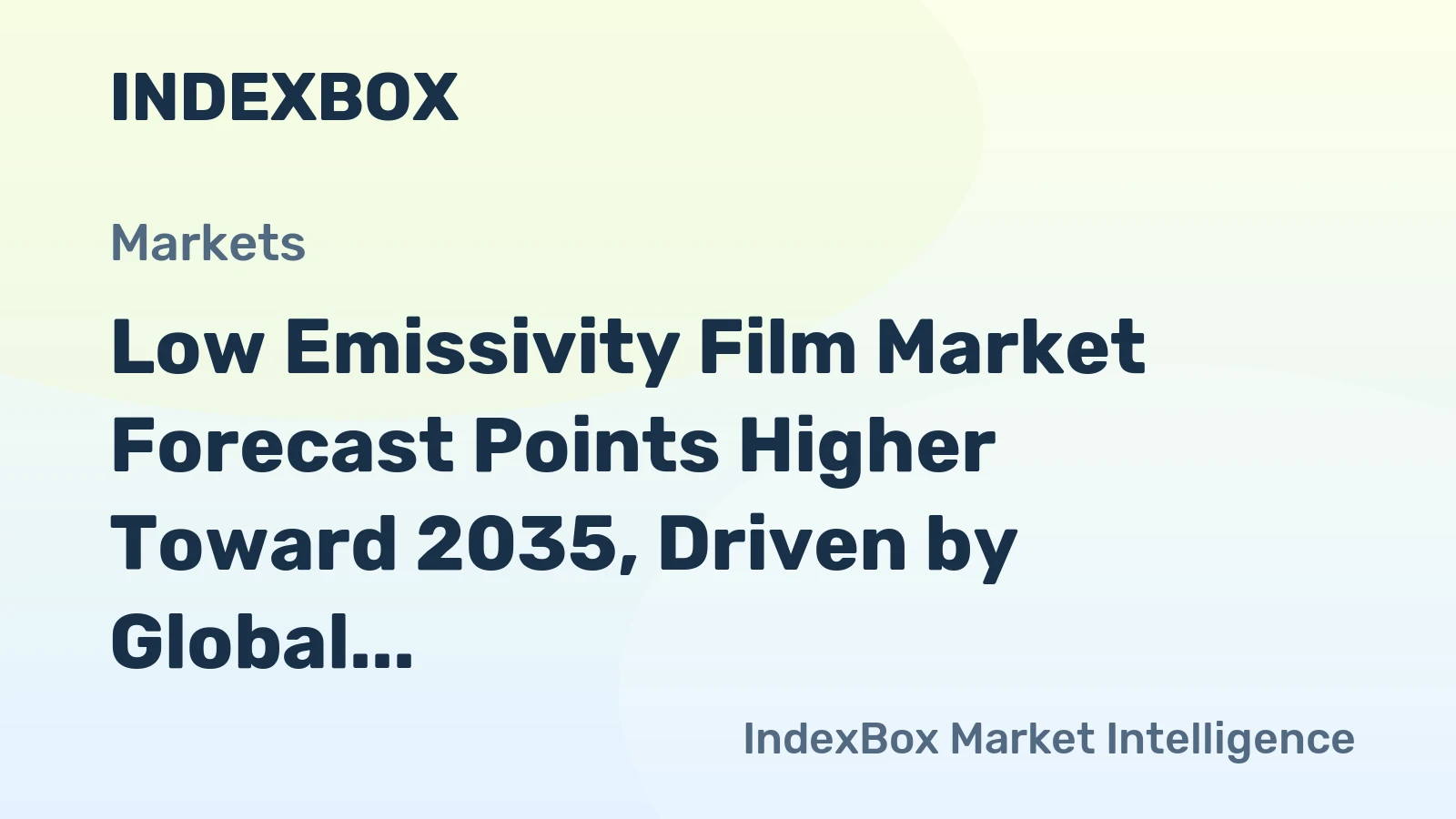 Low Emissivity Film Market Forecast Points Higher Toward 2035, Driven by Global Energy Efficiency Mandates
