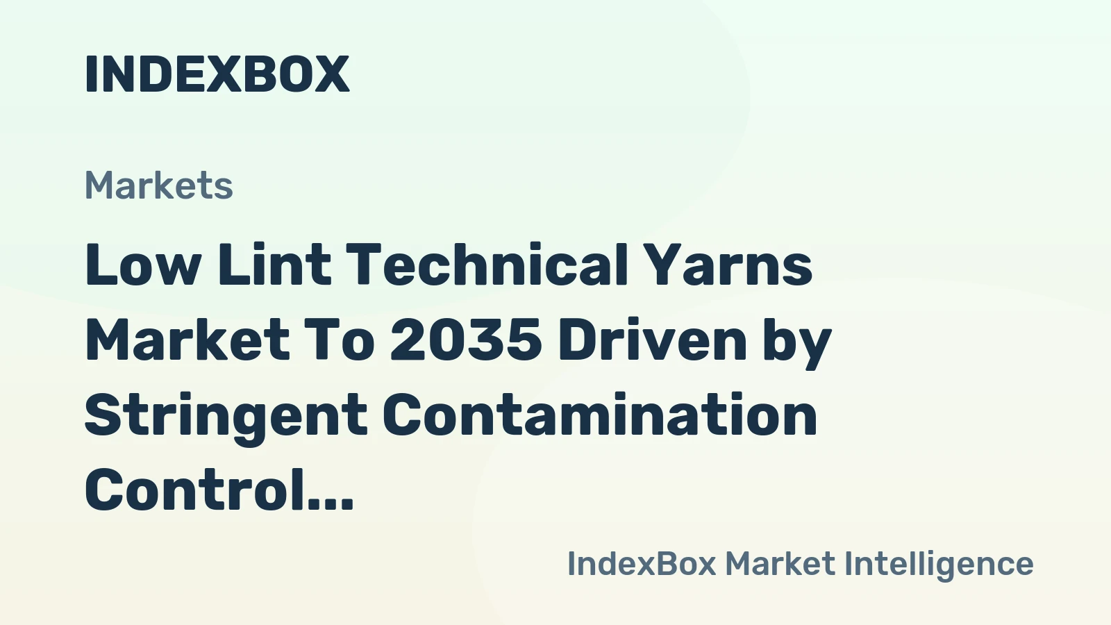 Low Lint Technical Yarns Market to 2035 Driven by Stringent Contamination Control in Electronics and Pharma Manufacturing