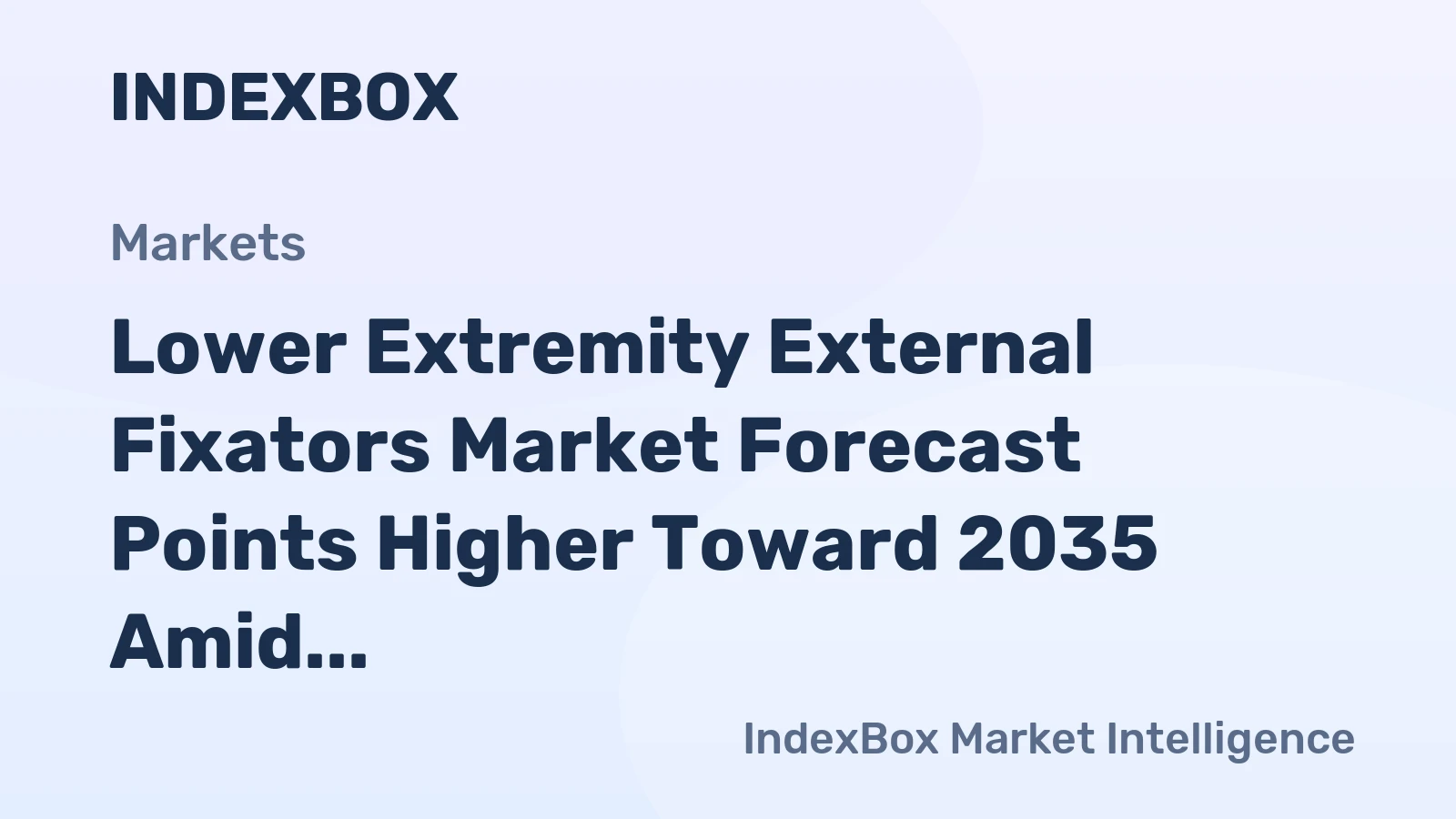 Lower Extremity External Fixators Market Forecast Points Higher Toward 2035 Amid Rising Trauma Volumes and Digital Integration