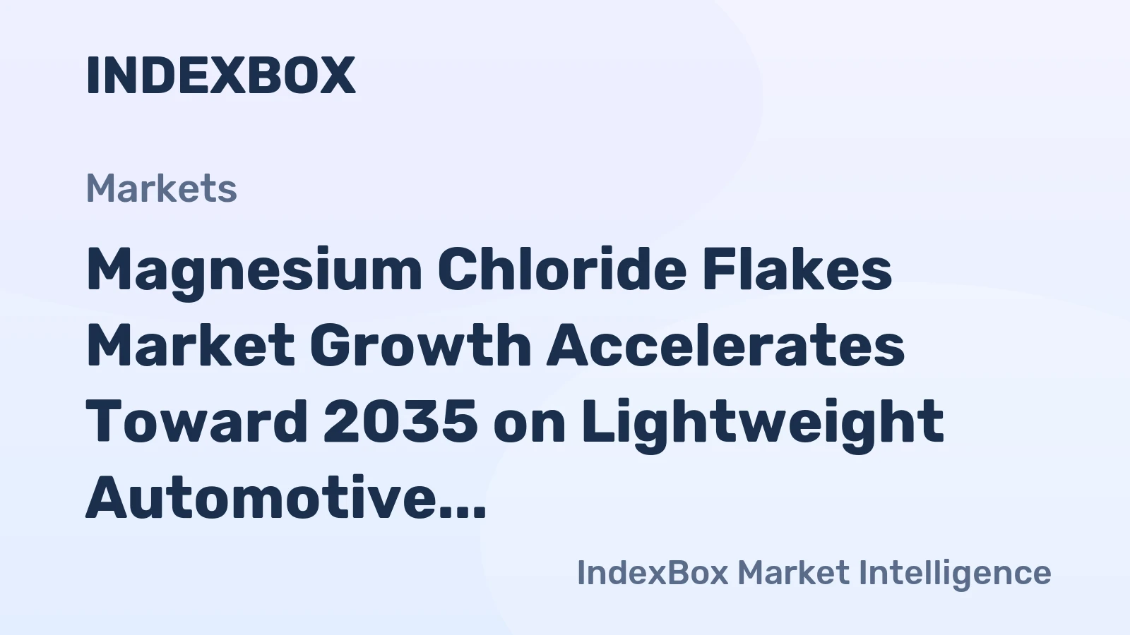 Magnesium Chloride Flakes Market Growth Accelerates Toward 2035 on Lightweight Automotive Demand
