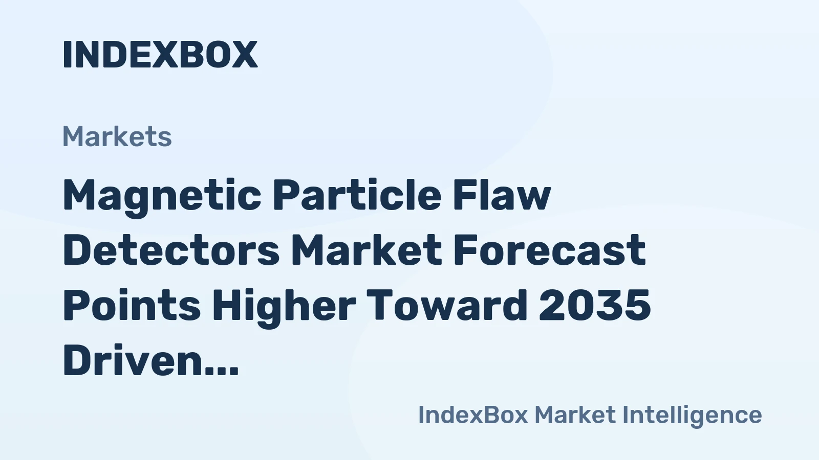 Magnetic Particle Flaw Detectors Market Forecast Points Higher Toward 2035 Driven by Aerospace and Energy Safety Mandates