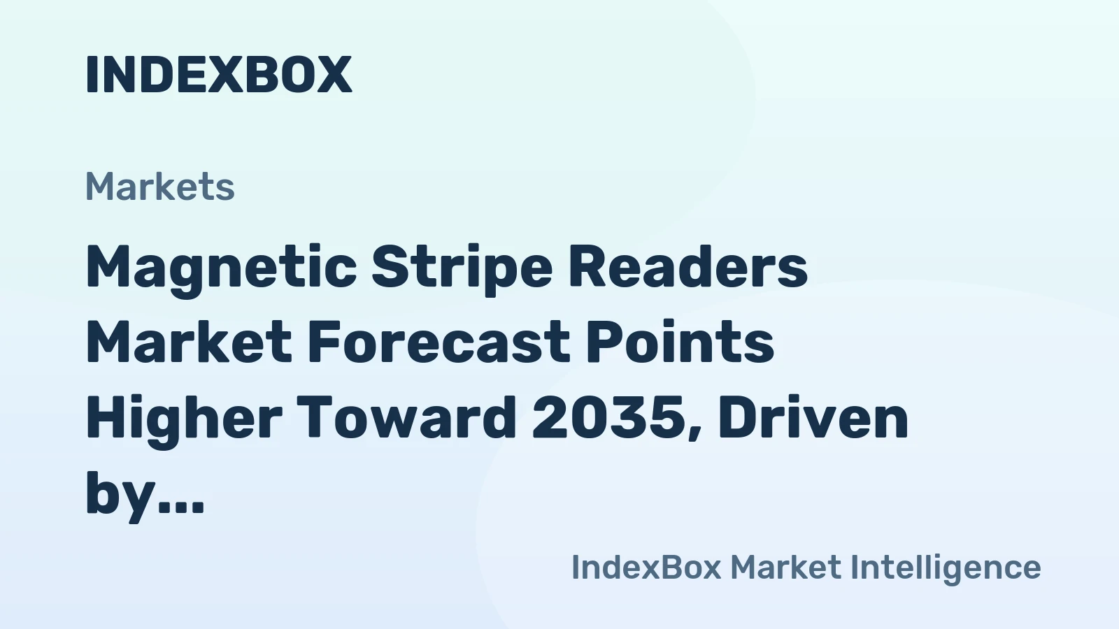 Magnetic Stripe Readers Market Forecast Points Higher Toward 2035, Driven by Legacy System Integration