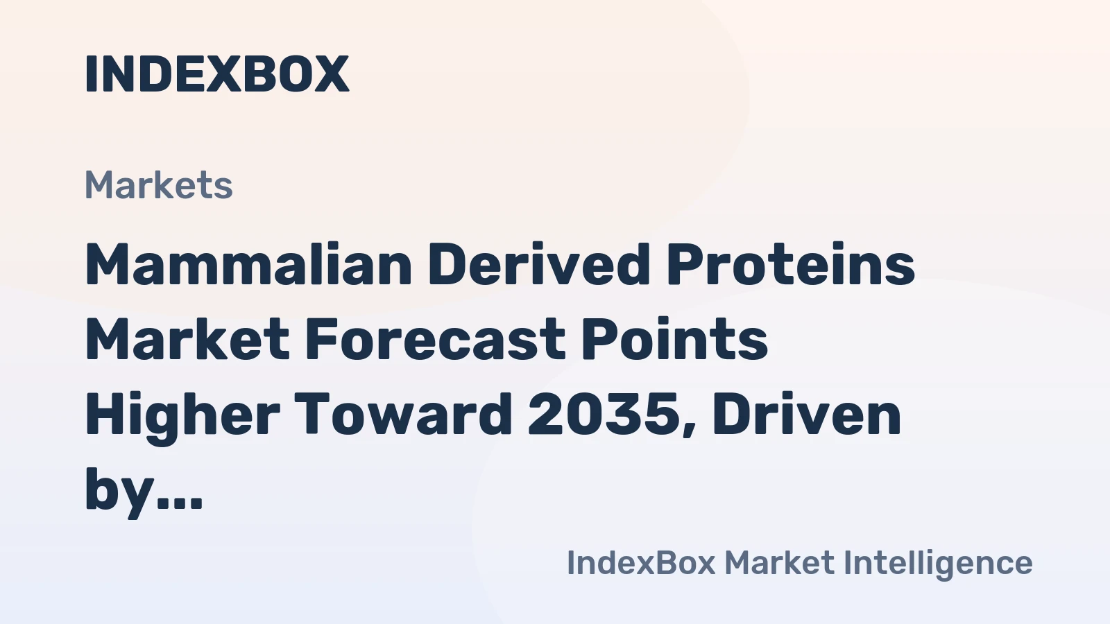 Mammalian Derived Proteins Market Forecast Points Higher Toward 2035, Driven by Bioactive Ingredient Demand