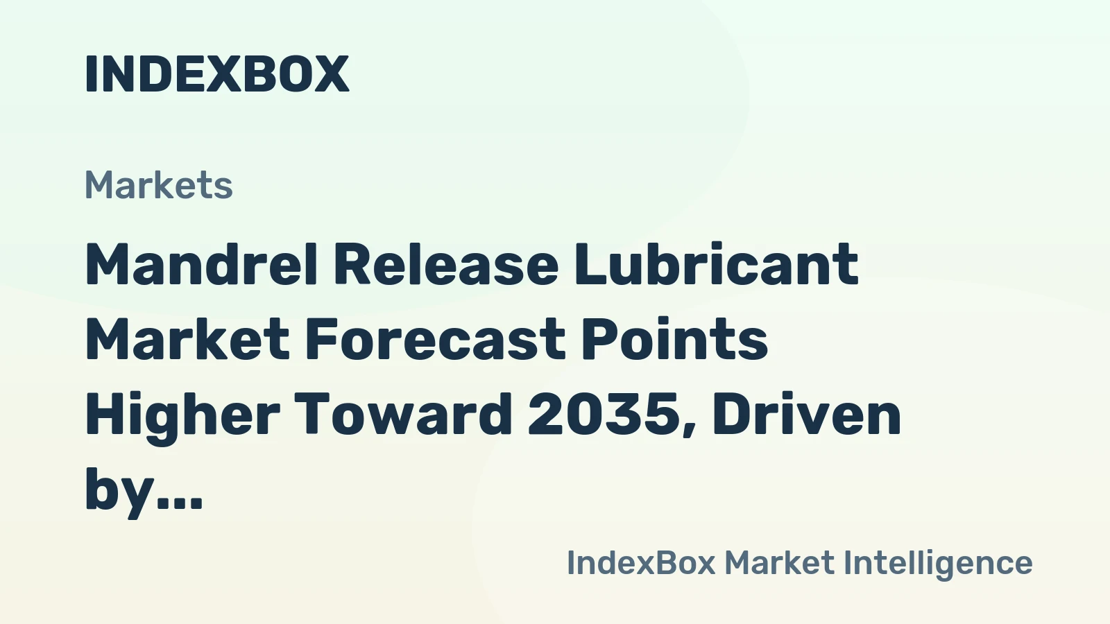 Mandrel Release Lubricant Market Forecast Points Higher Toward 2035, Driven by Infrastructure Modernization