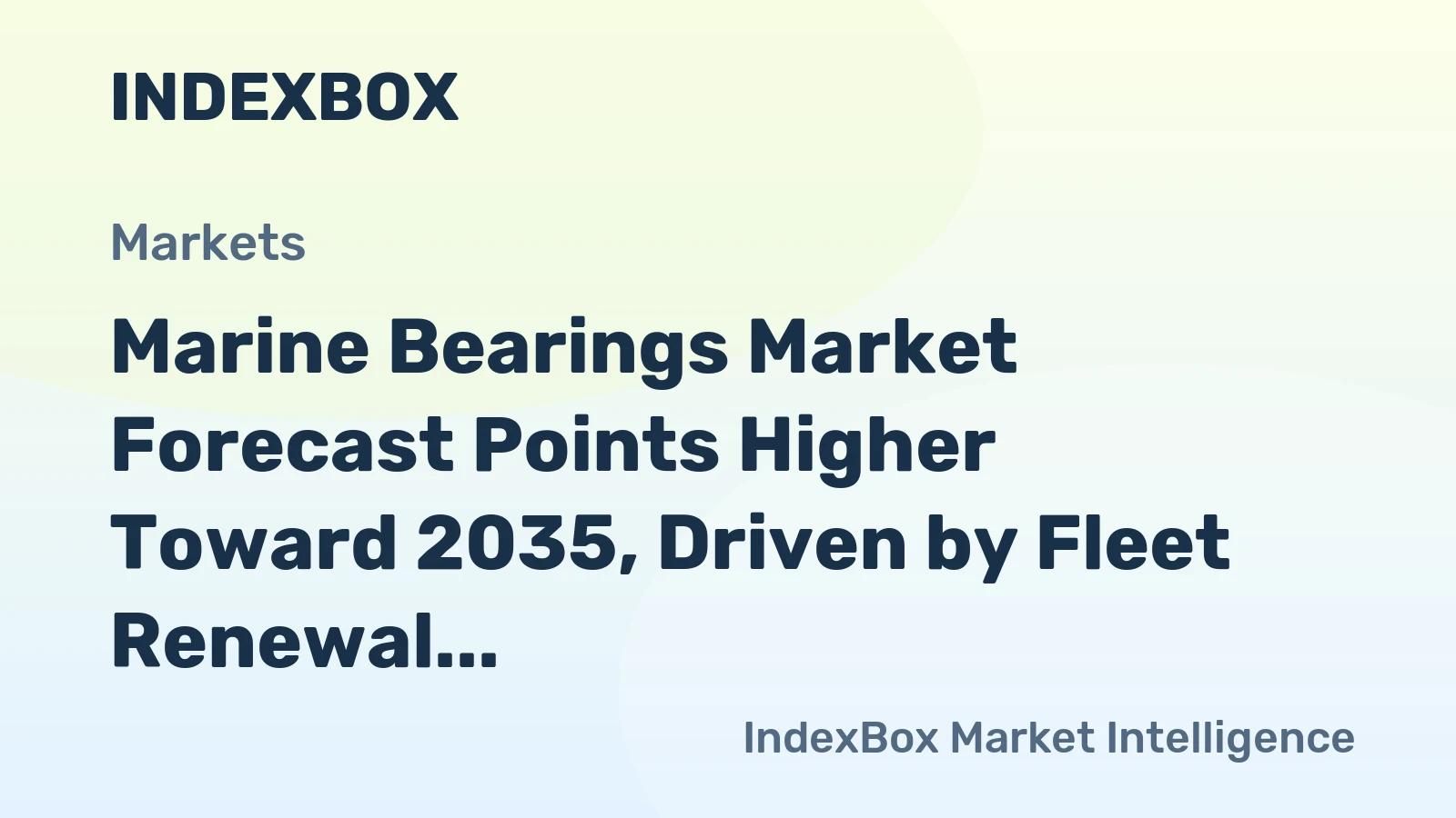 Marine Bearings Market Forecast Points Higher Toward 2035, Driven by Fleet Renewal and Emission Rules