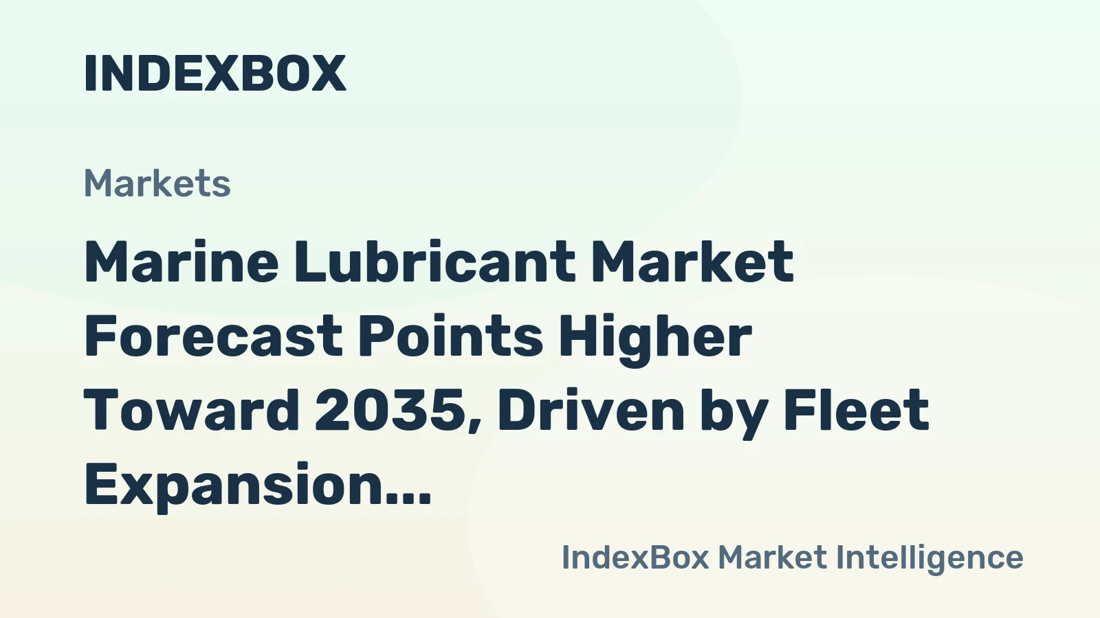 Marine Lubricant Market Forecast Points Higher Toward 2035, Driven by Fleet Expansion and EAL Adoption