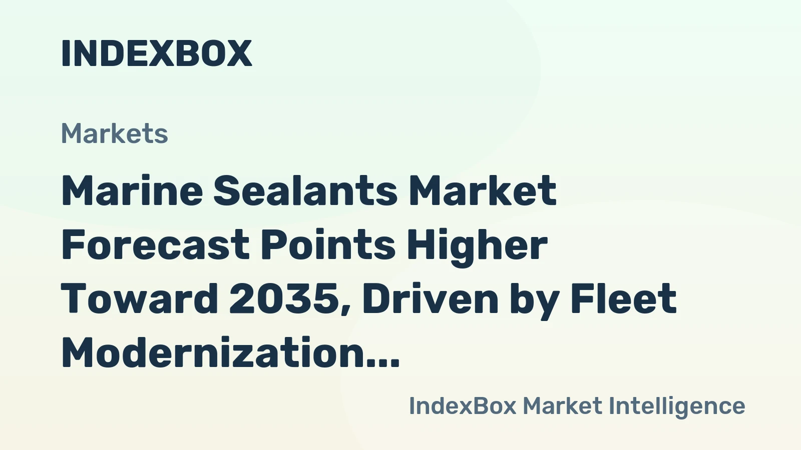 Marine Sealants Market Forecast Points Higher Toward 2035, Driven by Fleet Modernization