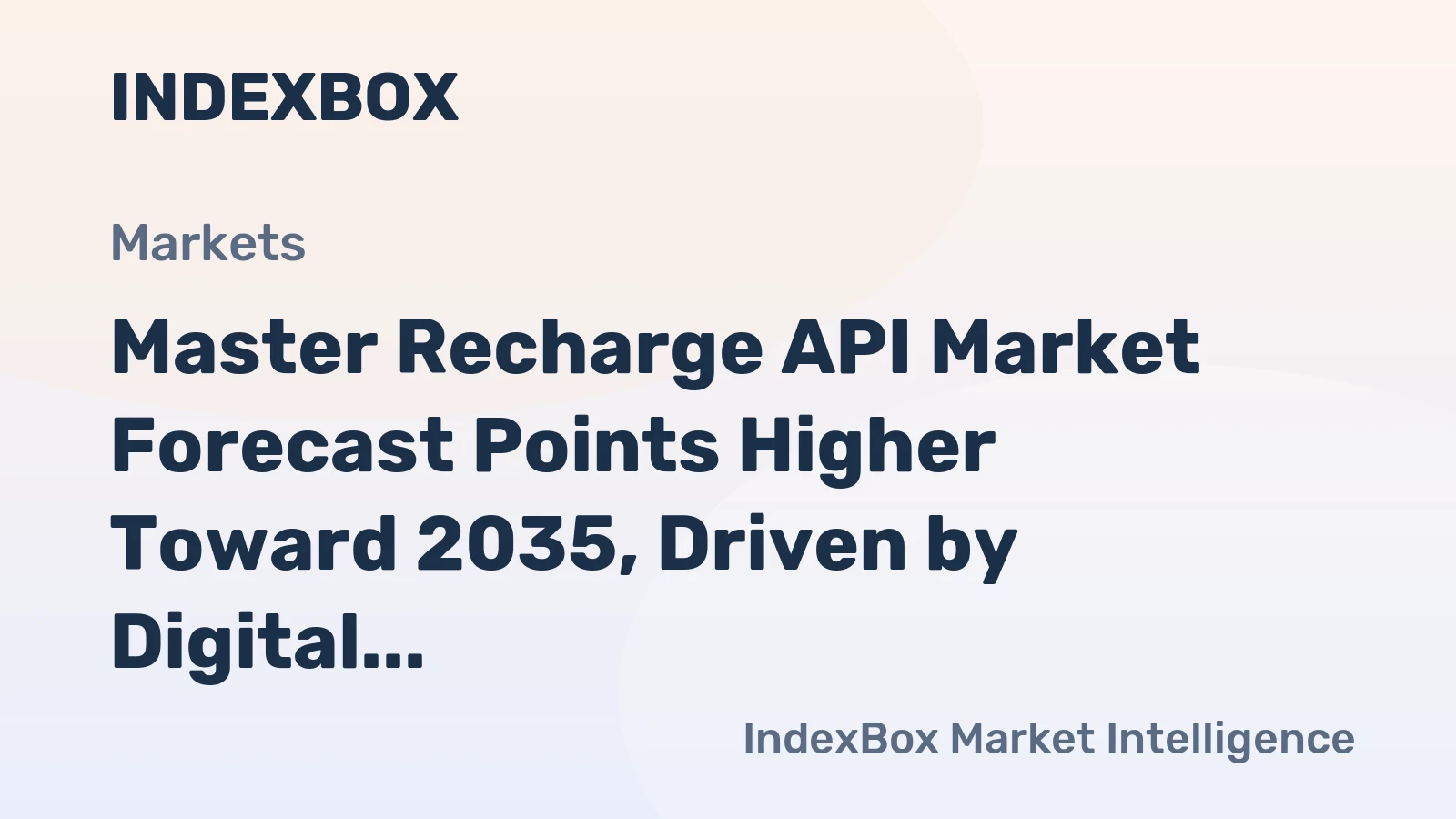 Master Recharge API Market Forecast Points Higher Toward 2035, Driven by Digital Wallet Ecosystem Expansion