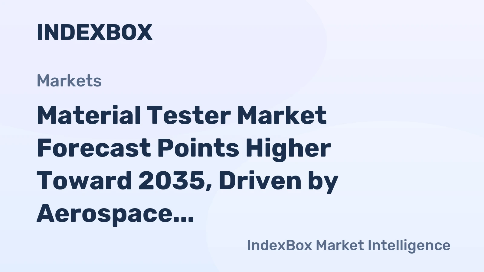 Material Tester Market Forecast Points Higher Toward 2035, Driven by Aerospace and Automotive Quality Demands