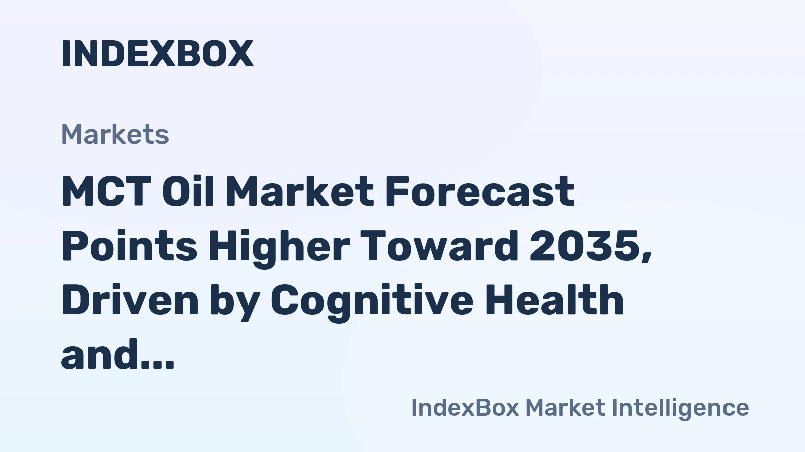 MCT Oil Market Forecast Points Higher Toward 2035, Driven by Cognitive Health and Sports Nutrition Demand