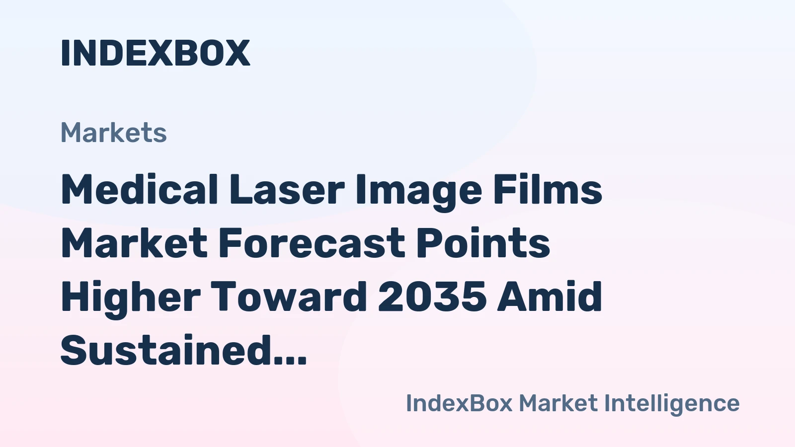 Medical Laser Image Films Market Forecast Points Higher Toward 2035 Amid Sustained Demand in Surgical and Mammography Applications