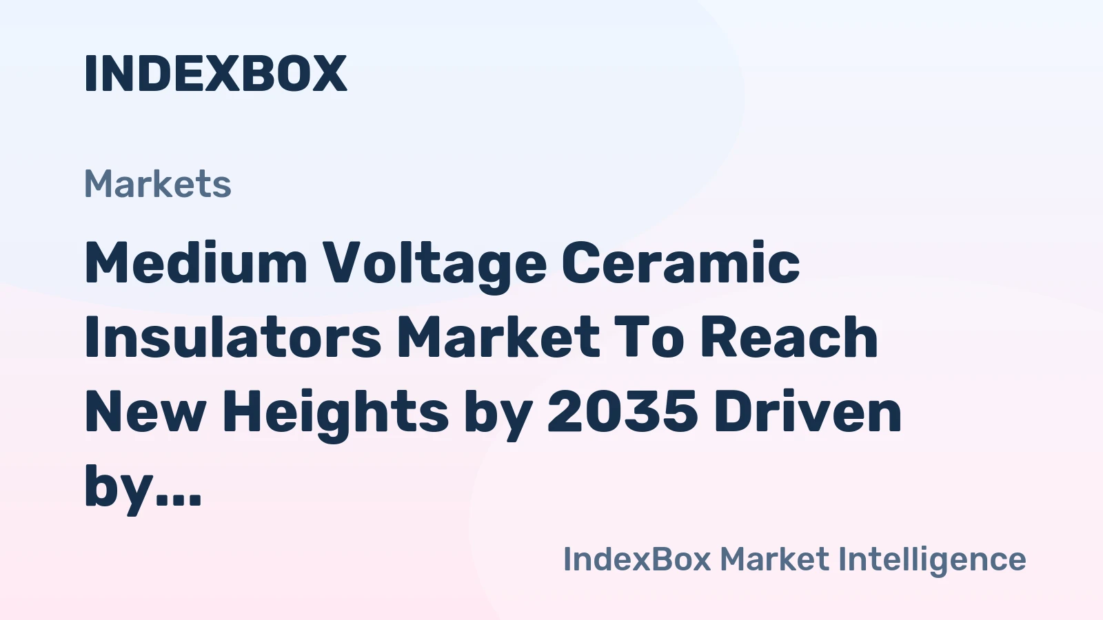Medium Voltage Ceramic Insulators Market to Reach New Heights by 2035 Driven by Grid Modernization and Renewable Energy Integration