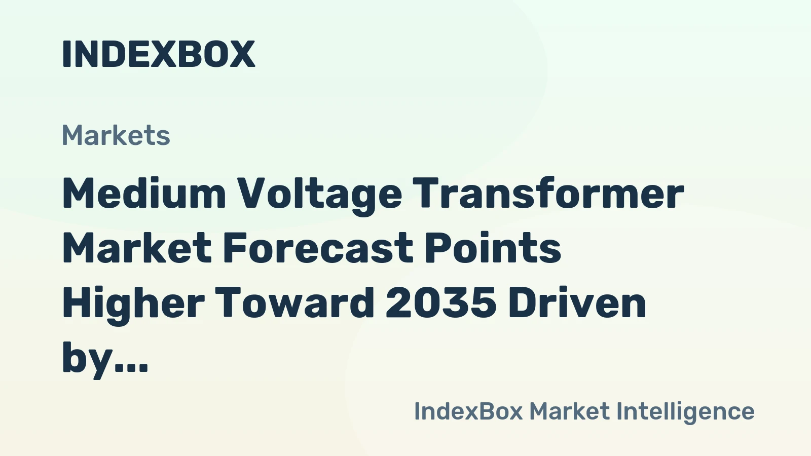 Medium Voltage Transformer Market Forecast Points Higher Toward 2035 Driven by Grid Modernization and Renewable Integration