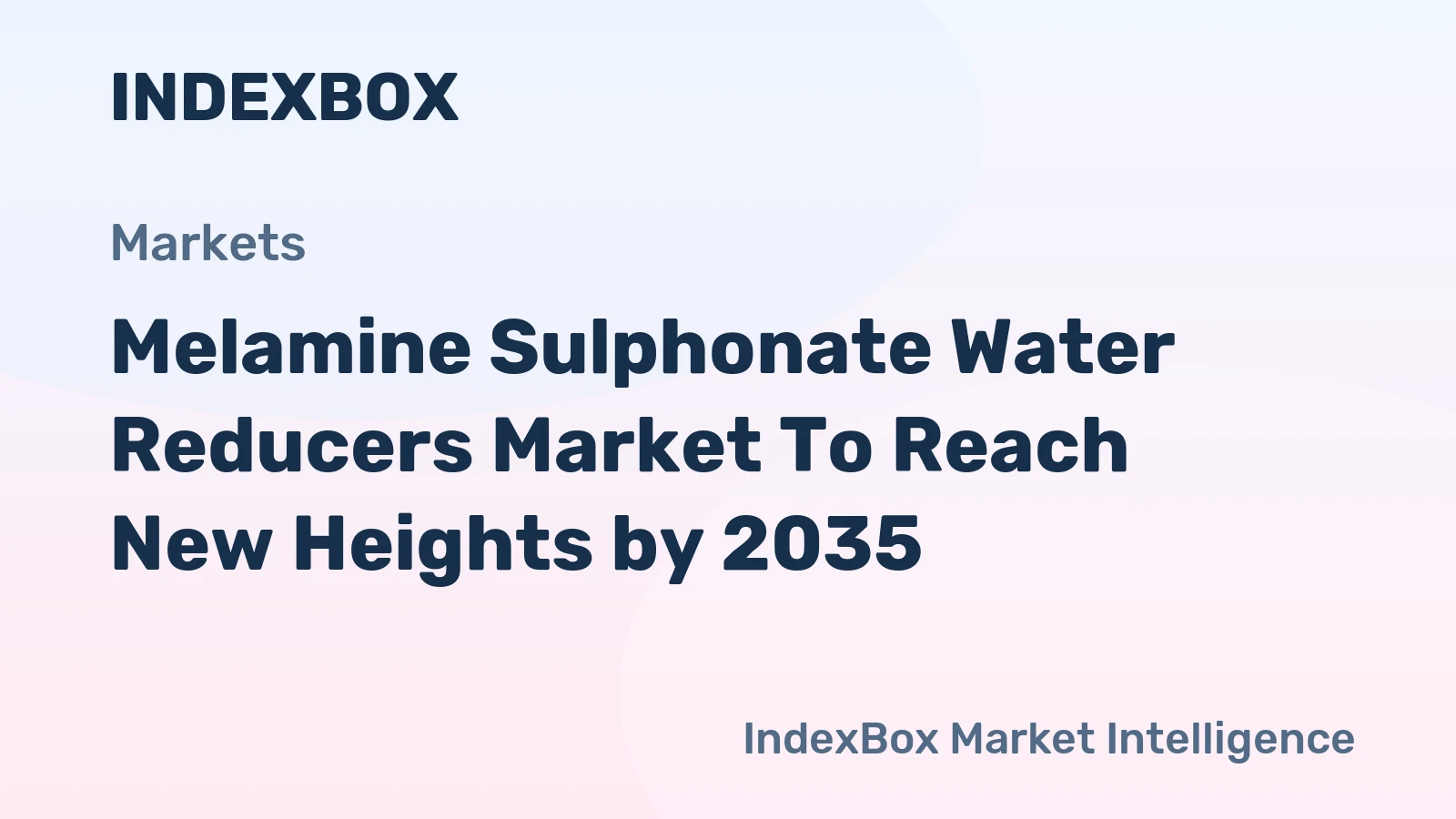 Melamine Sulphonate Water Reducers Market to Reach New Heights by 2035, Driven by Technology Infrastructure Construction Boom