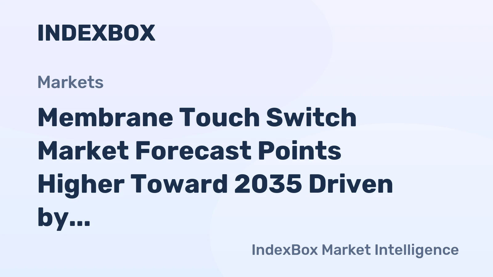 Membrane Touch Switch Market Forecast Points Higher Toward 2035 Driven by Medical HMI and Industrial Automation Demand