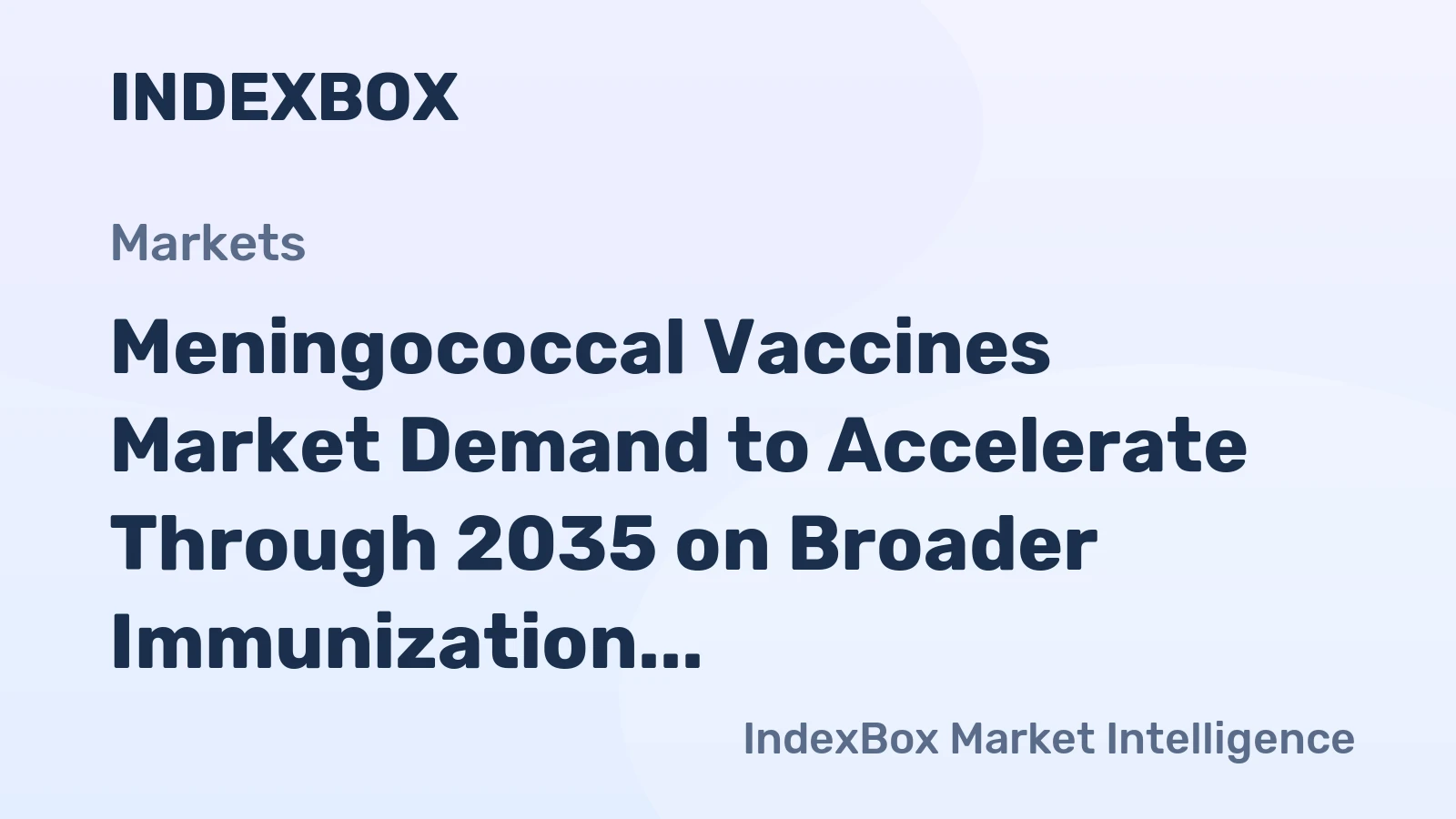 Meningococcal Vaccines Market Demand to Accelerate Through 2035 on Broader Immunization Mandates