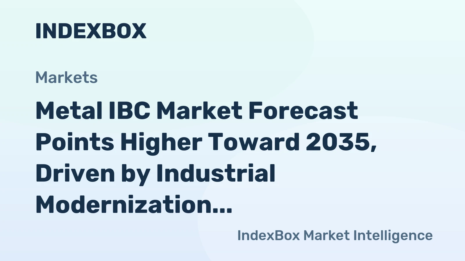 Metal IBC Market Forecast Points Higher Toward 2035, Driven by Industrial Modernization