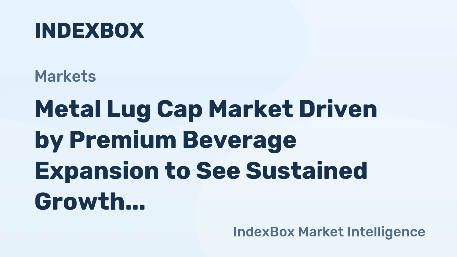 Metal Lug Cap Market Driven by Premium Beverage Expansion to See Sustained Growth Through 2035