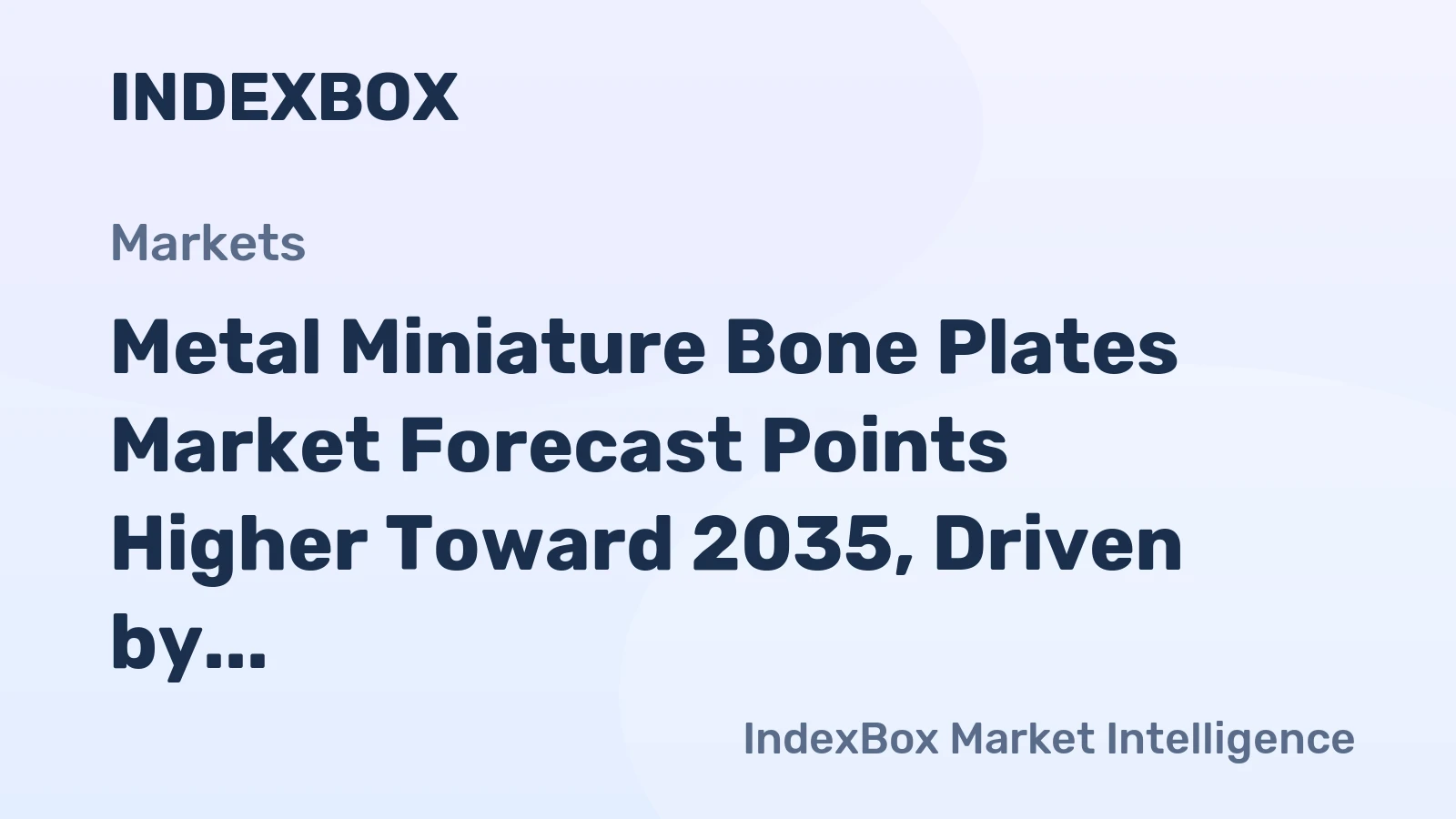 Metal Miniature Bone Plates Market Forecast Points Higher Toward 2035, Driven by Aging Demographics