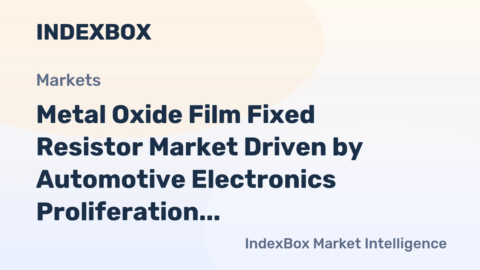 Metal Oxide Film Fixed Resistor Market Driven by Automotive Electronics Proliferation to 2035