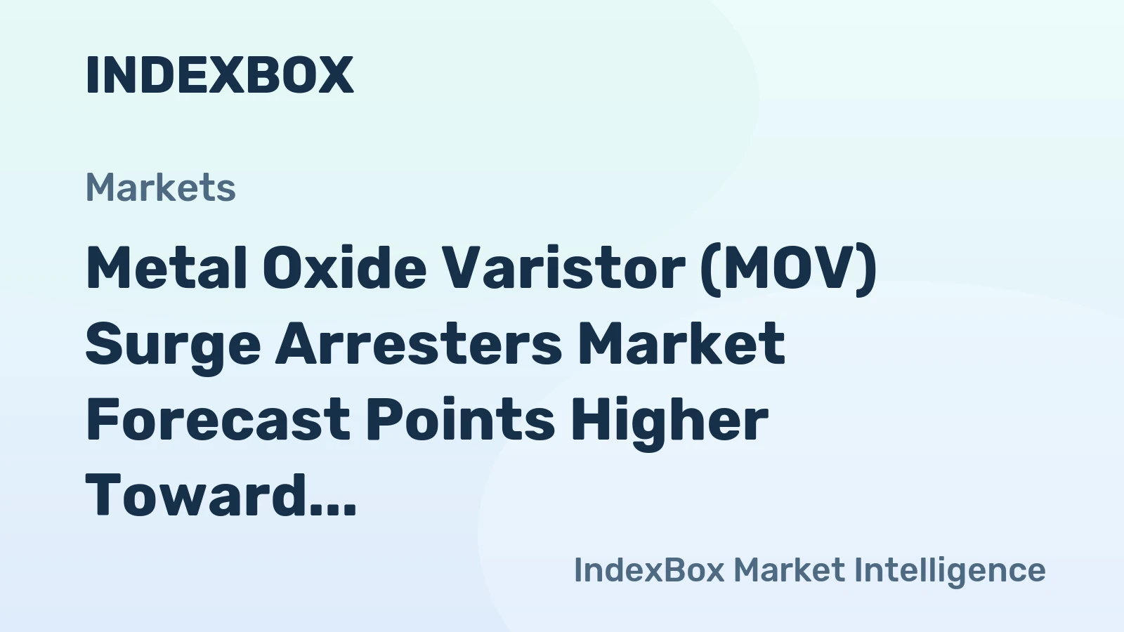 Metal Oxide Varistor (MOV) Surge Arresters Market Forecast Points Higher Toward 2035 Driven by Grid Modernization and Renewable Energy Expansion