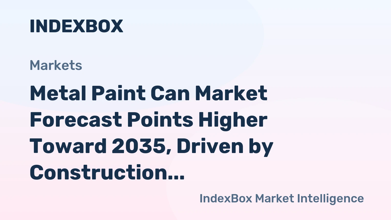 Metal Paint Can Market Forecast Points Higher Toward 2035, Driven by Construction and Sustainability