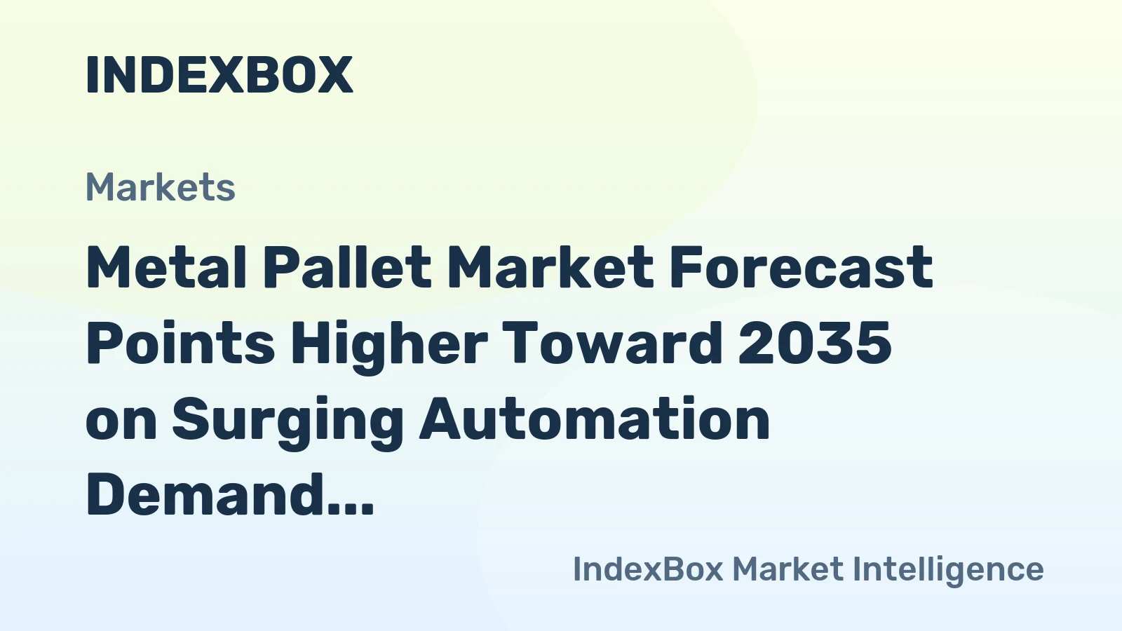 Metal Pallet Market Forecast Points Higher Toward 2035 on Surging Automation Demand