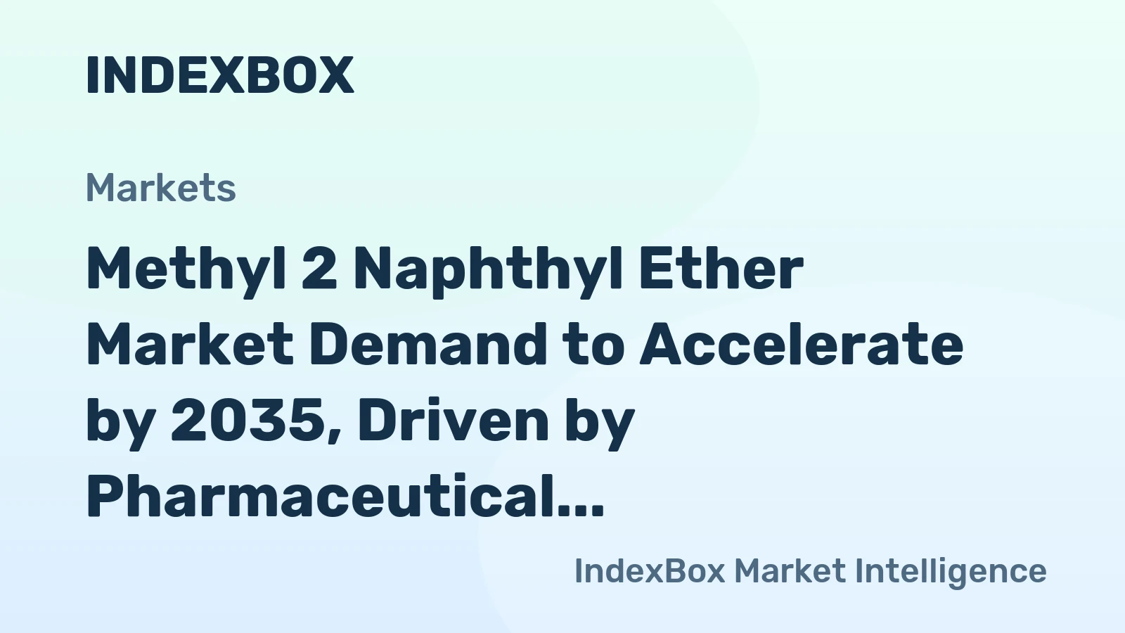 Methyl 2 Naphthyl Ether Market Demand to Accelerate by 2035, Driven by Pharmaceutical and Fragrance Synthesis