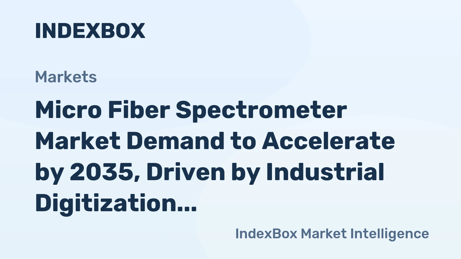 Micro Fiber Spectrometer Market Demand to Accelerate by 2035, Driven by Industrial Digitization