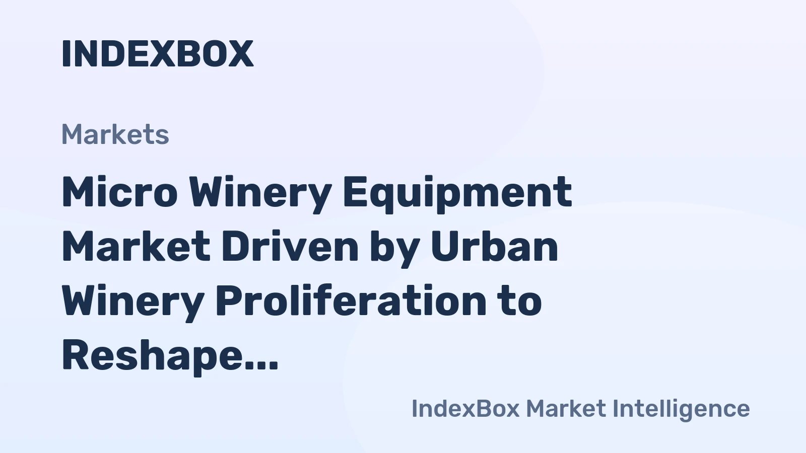 Micro Winery Equipment Market Driven by Urban Winery Proliferation to Reshape Commercial Craft Beverage Sector Through 2035