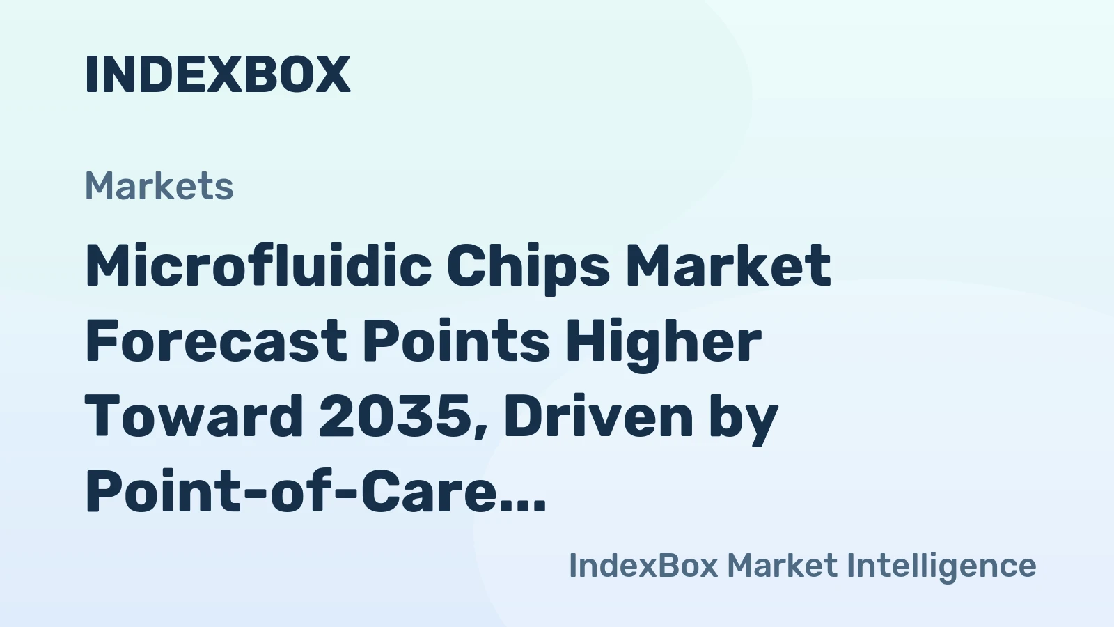 Microfluidic Chips Market Forecast Points Higher Toward 2035, Driven by Point-of-Care Diagnostic Expansion