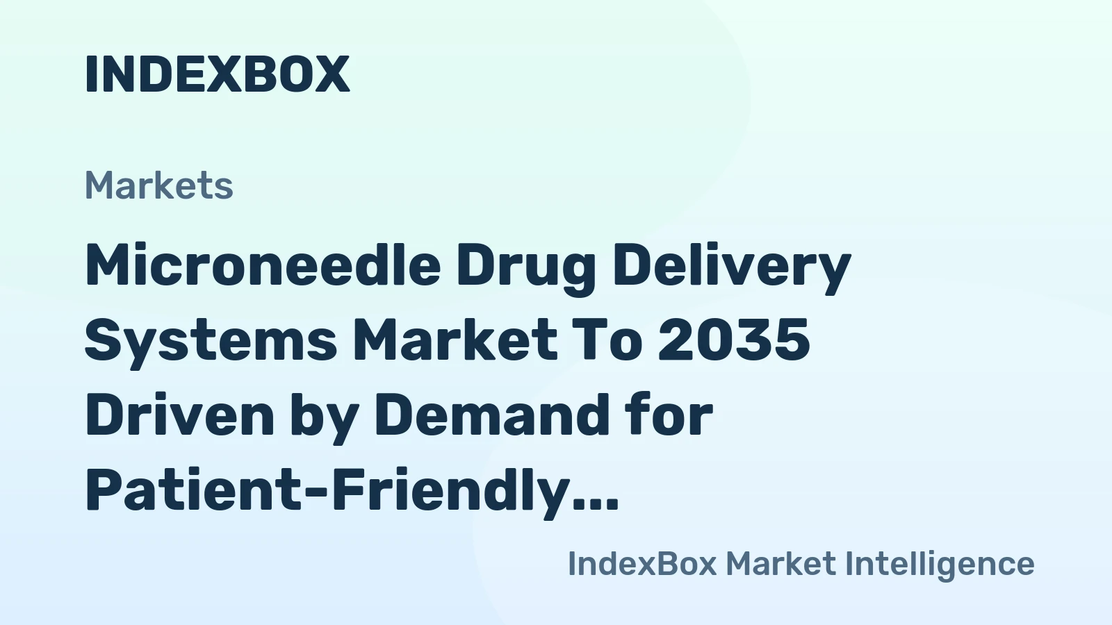 Microneedle Drug Delivery Systems Market to 2035 Driven by Demand for Patient-Friendly Biologics Administration