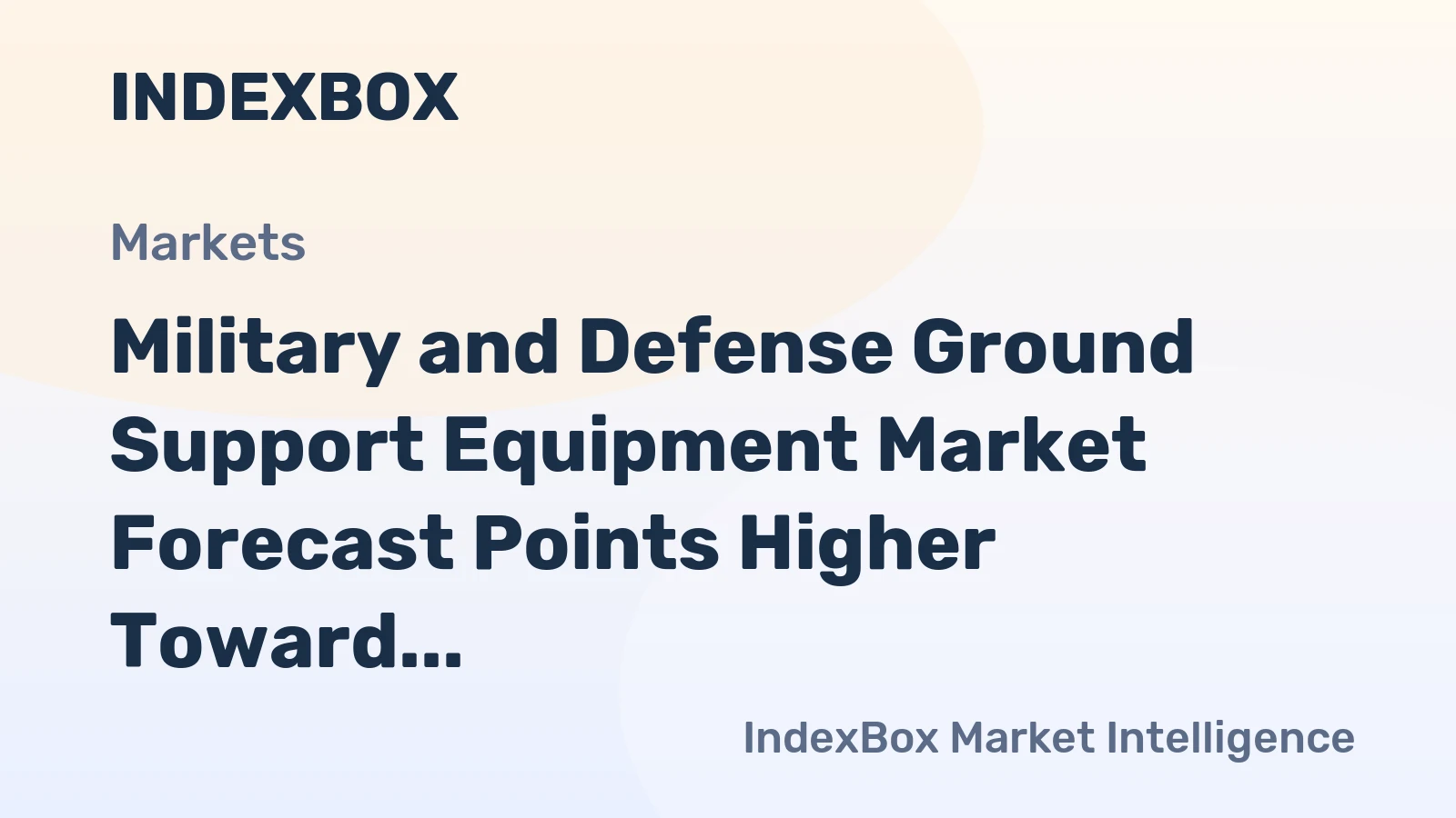 Military and Defense Ground Support Equipment Market Forecast Points Higher Toward 2035, Driven by Modernization Programs