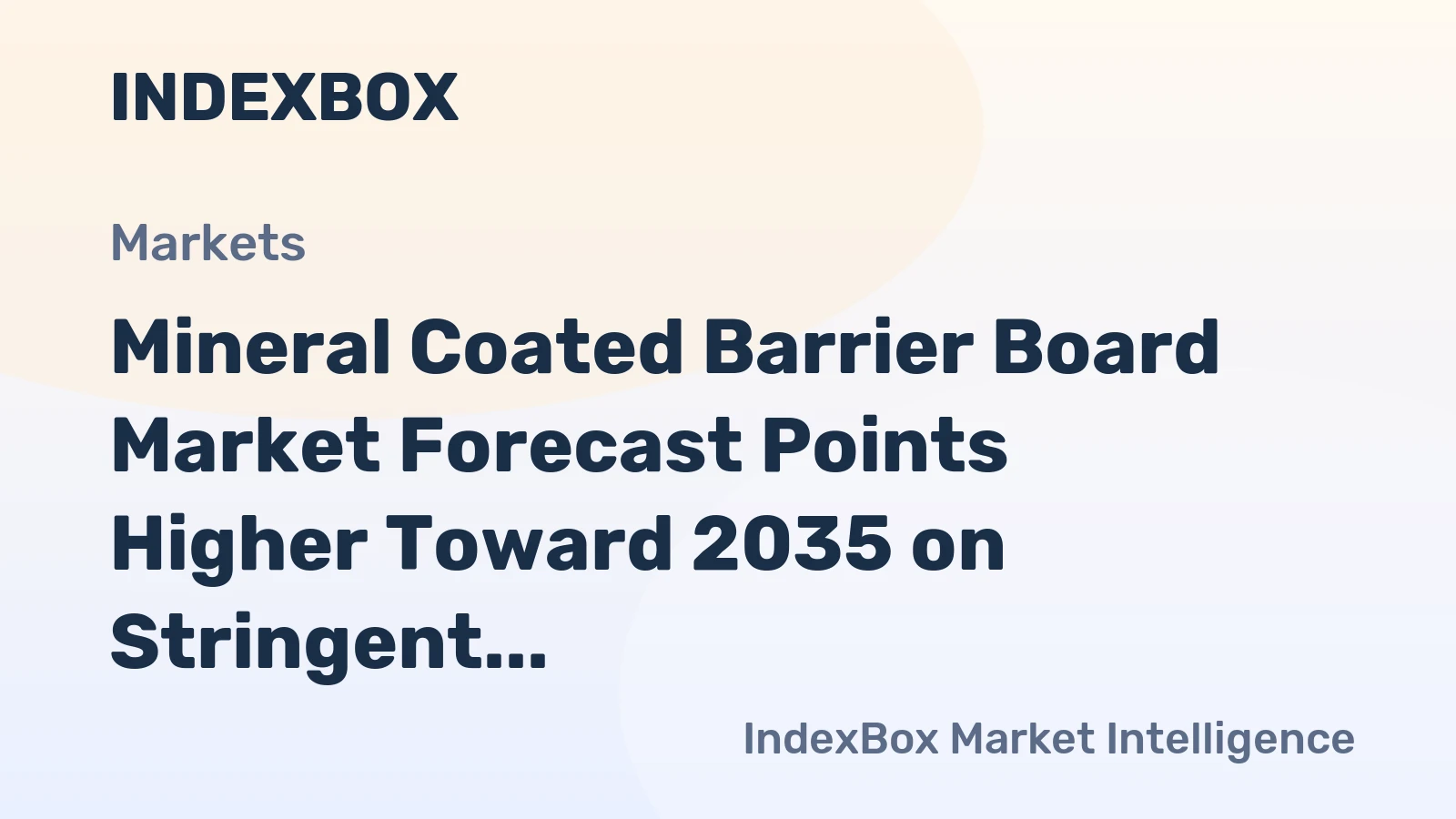 Mineral Coated Barrier Board Market Forecast Points Higher Toward 2035 on Stringent Fire Safety Codes
