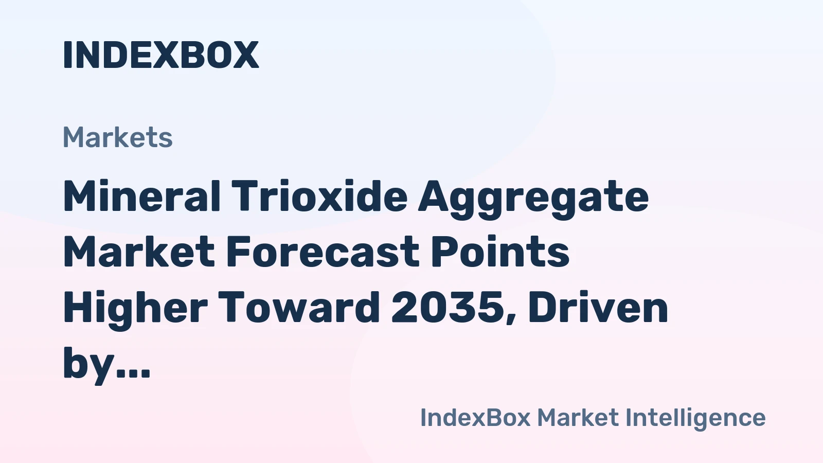 Mineral Trioxide Aggregate Market Forecast Points Higher Toward 2035, Driven by Expanding Endodontic Caseloads