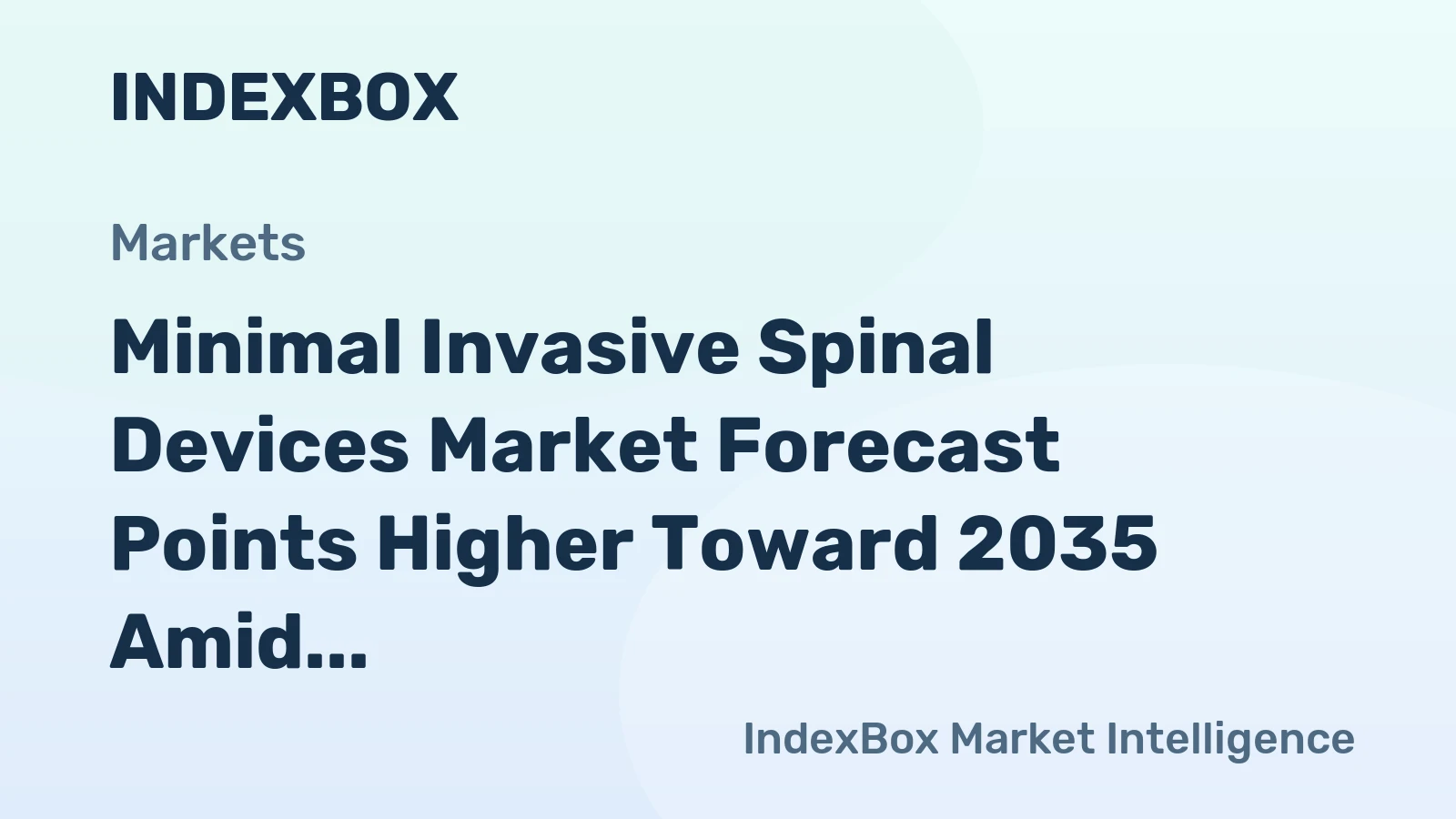 Minimal Invasive Spinal Devices Market Forecast Points Higher Toward 2035 Amid Aging Demographics and Outpatient Shift