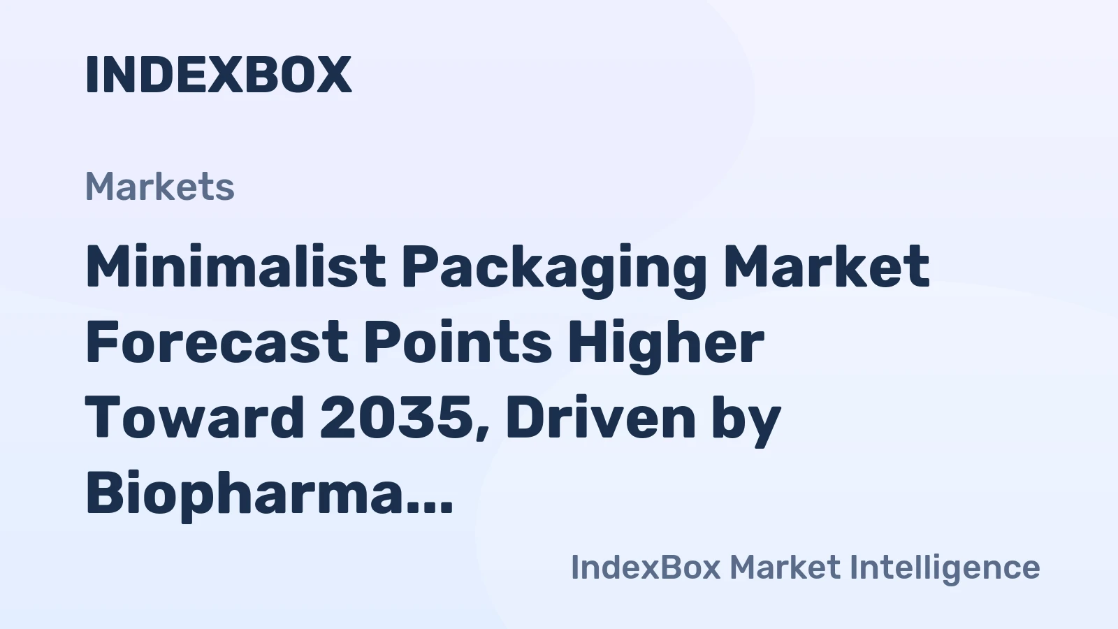 Minimalist Packaging Market Forecast Points Higher Toward 2035, Driven by Biopharma Waste Reduction Mandates