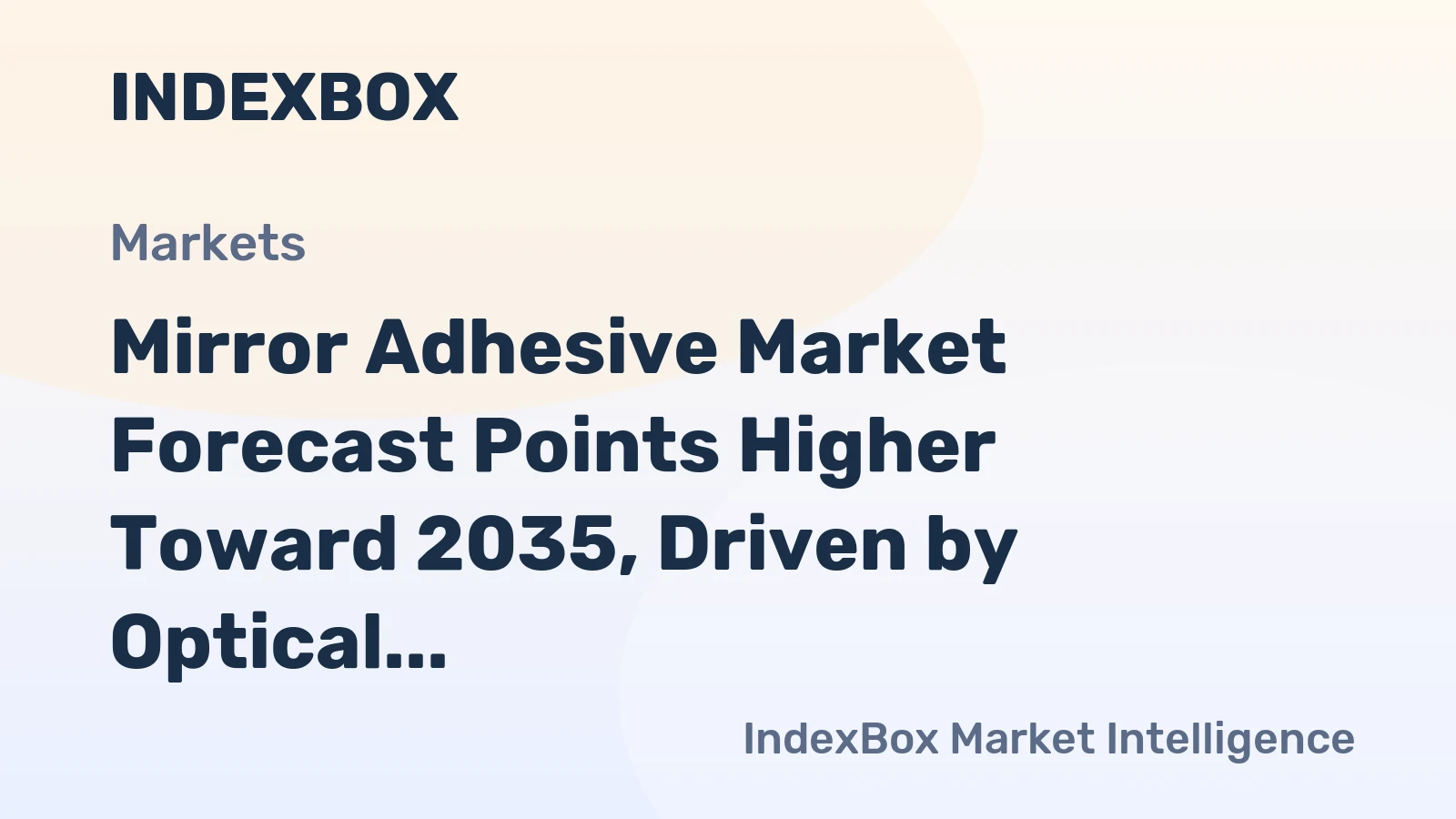 Mirror Adhesive Market Forecast Points Higher Toward 2035, Driven by Optical and Electronics Demand