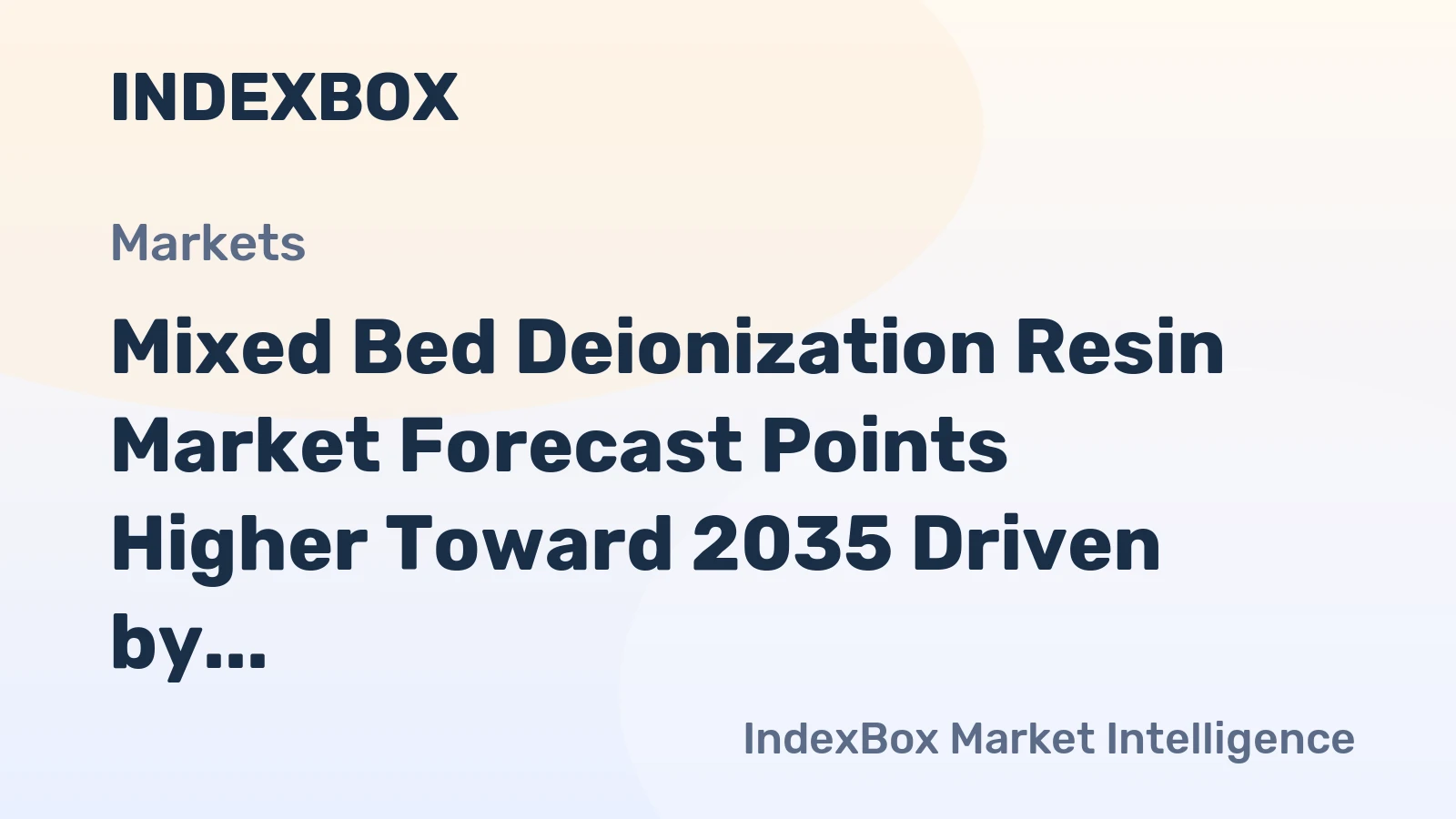 Mixed Bed Deionization Resin Market Forecast Points Higher Toward 2035 Driven by Semiconductor and Pharma Water Purity Demands