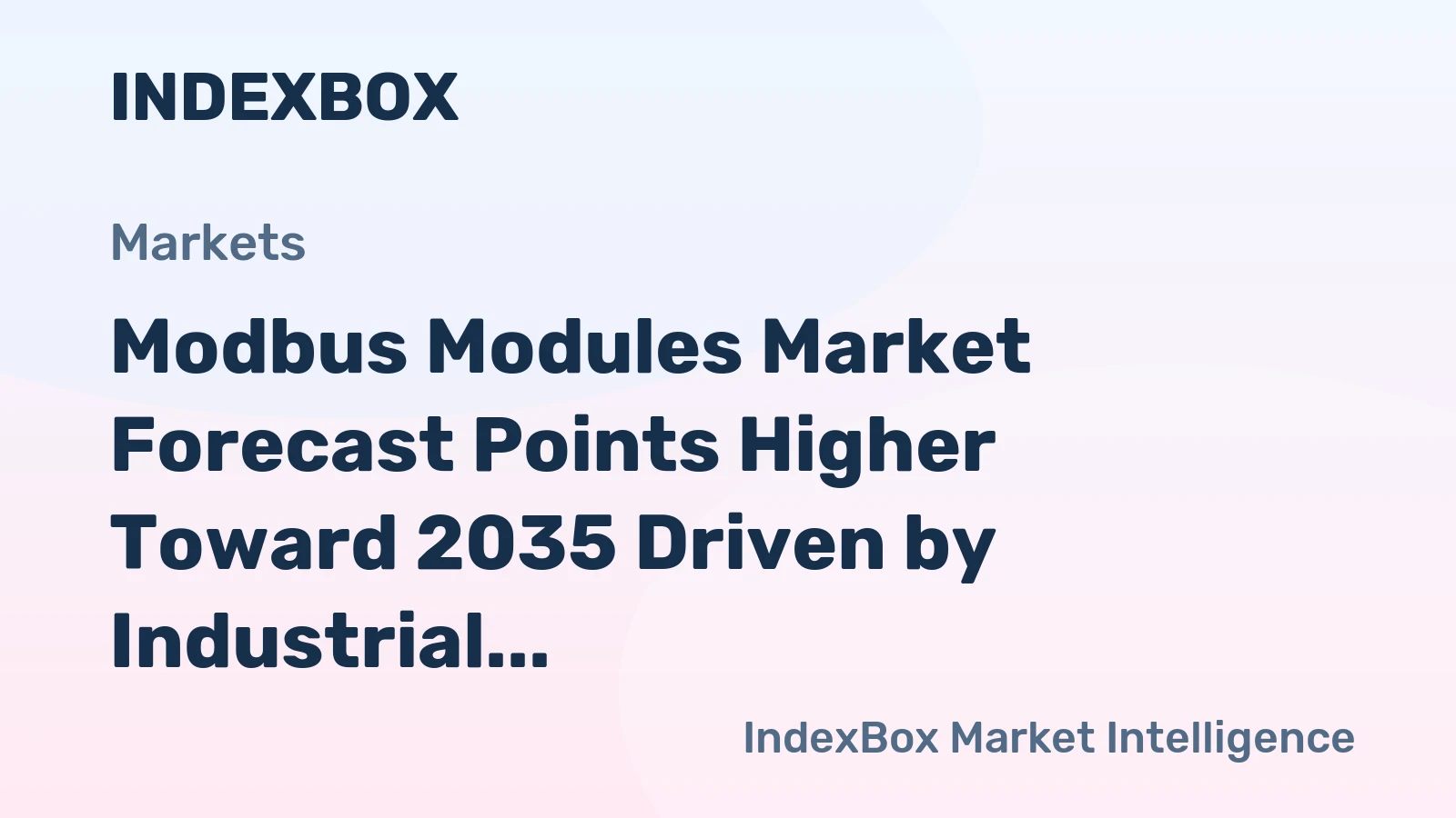 Modbus Modules Market Forecast Points Higher Toward 2035 Driven by Industrial Iot Integration and Legacy System Modernization