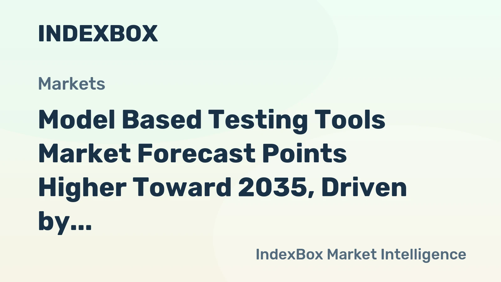 Model Based Testing Tools Market Forecast Points Higher Toward 2035, Driven by Autonomous Systems Validation